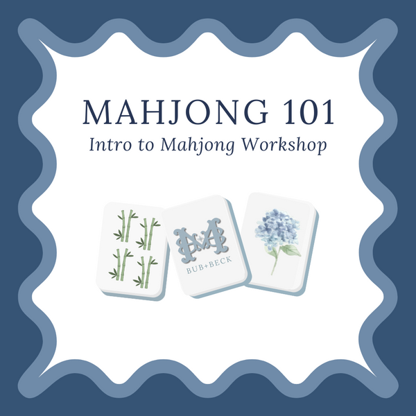 Beginner Mahjong Workshop - Bub and Beck by Madison Taylor